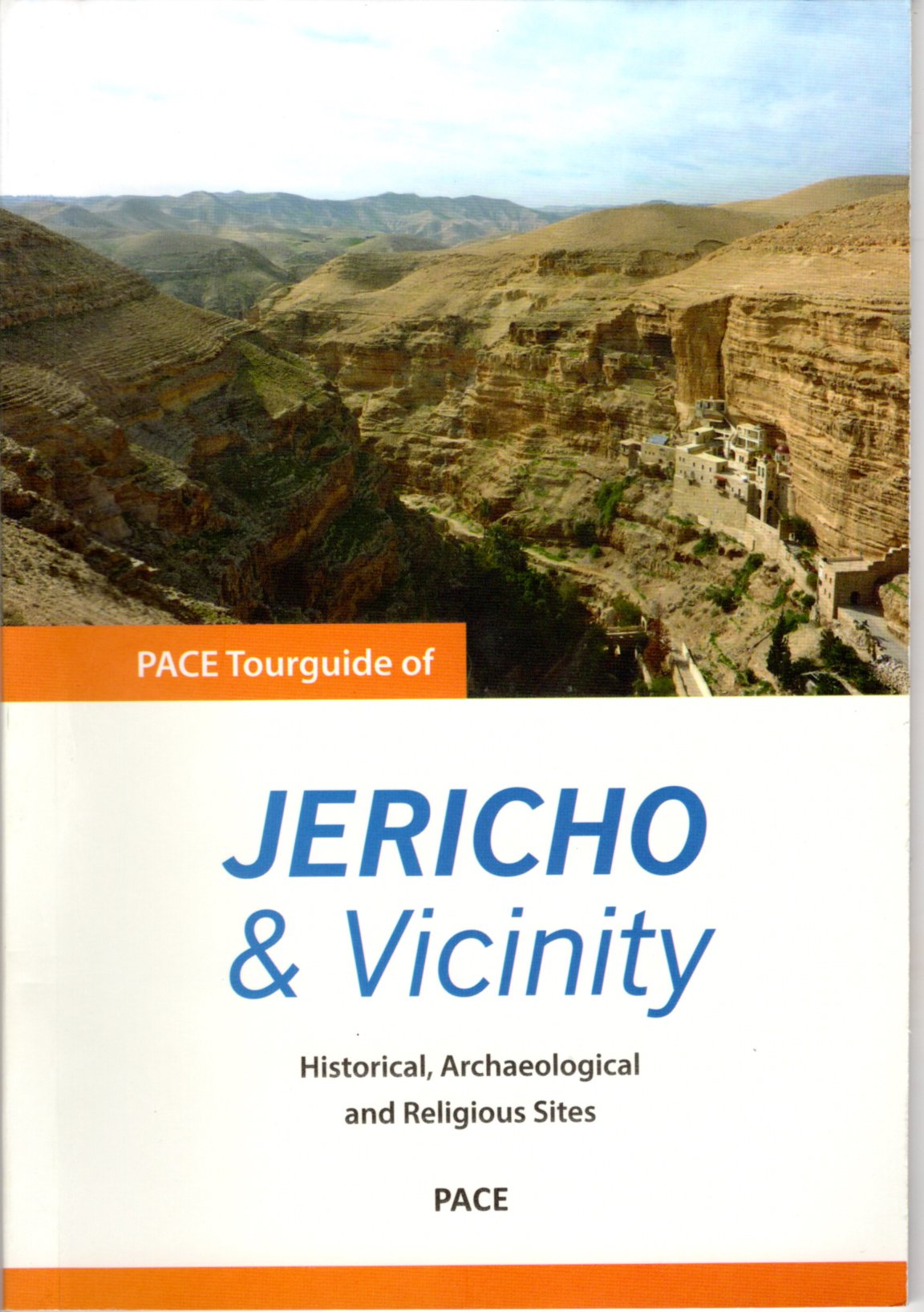 PACE Tourguide of Jericho & Vicinity: Historical, Archaeological and ...