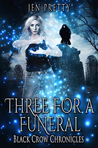 Three For A Funeral (Black Crow Chronicles Book 3) by Jen Pretty ...