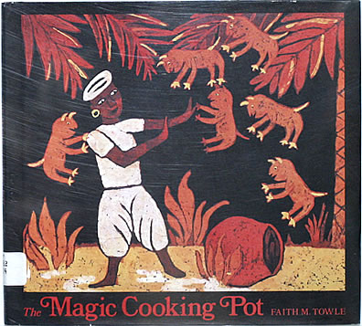 The Magic Cooking Pot by Faith Towle | Goodreads