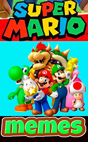 Memes: Super Mario Bros Funny Memes Mad Mario Memes Madness 2020 - Lots ...
