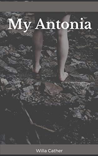 My Antonia by Willa Cather | Goodreads