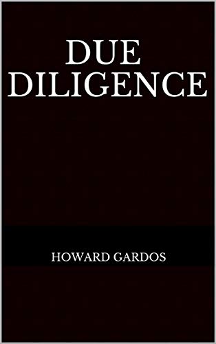 Due Diligence by Howard Gardos | Goodreads