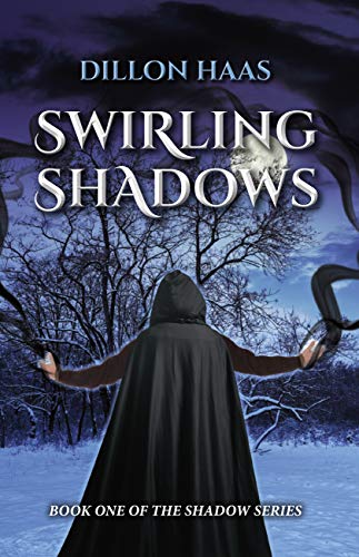 Swirling Shadows by Dillon Haas | Goodreads