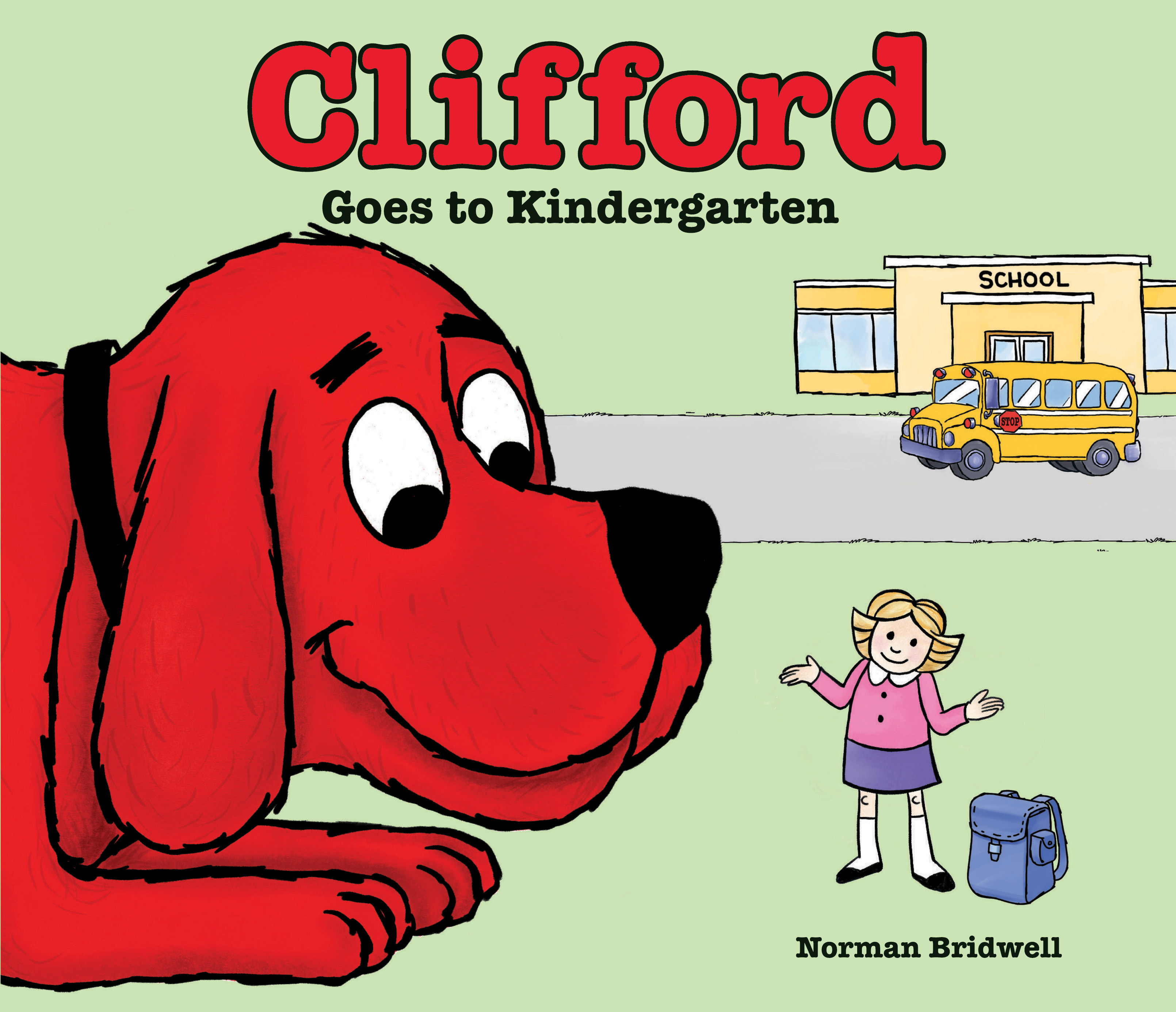 Clifford Goes to Kindergarten by Norman Bridwell | Goodreads