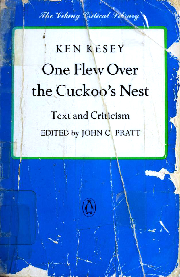 One Flew over the Cuckoo's Nest: Text and Criticism by Ken Kesey ...