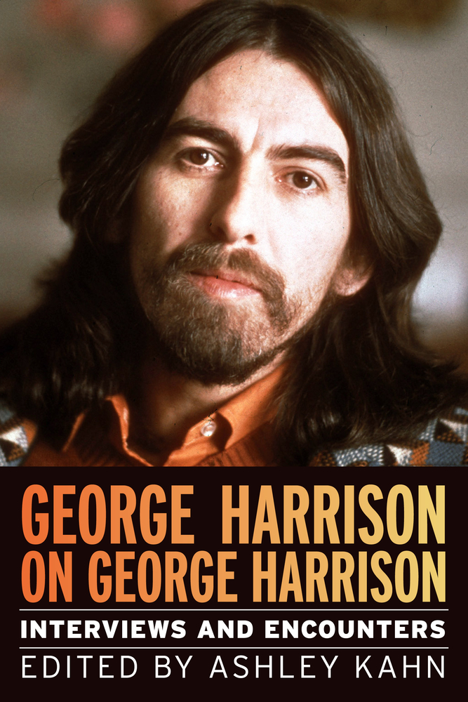 George Harrison on George Harrison: Interviews and Encounters by Ashley ...