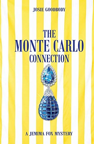 The Monte Carlo Connection: A Jemima Fox Mystery by Josie Goodbody ...