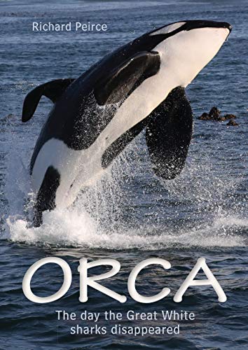 Orca by Richard Peirce | Goodreads