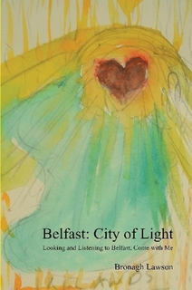 Belfast: City of Light by Bronagh Lawson | Goodreads