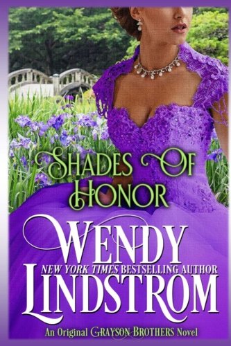Shades of Honor (Grayson Brothers #2) by Wendy Lindstrom | Goodreads