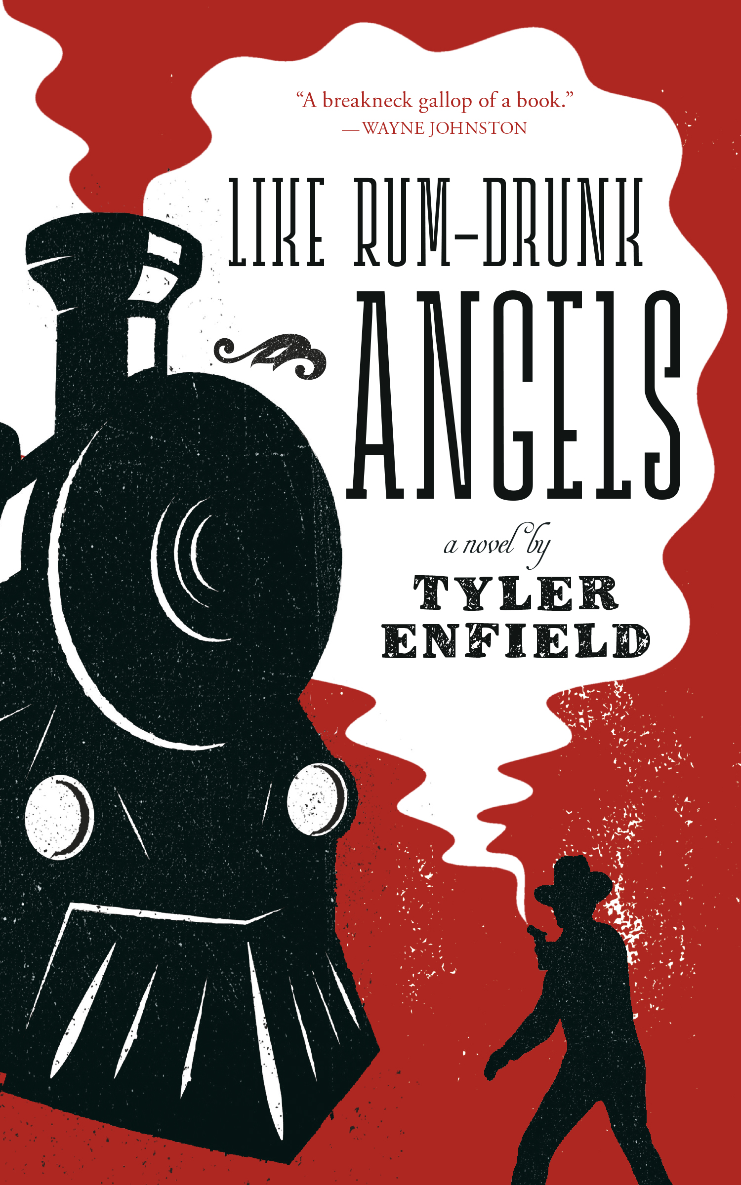 Like Rum-Drunk Angels by Tyler Enfield | Goodreads