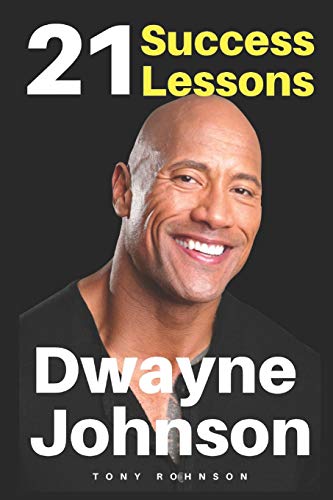 Dwayne Johnson: 21 Success Lessons: Inspirational Wisdom From Dwayne ...