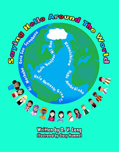 Saying Hello Around The World by D.V. Lang | Goodreads
