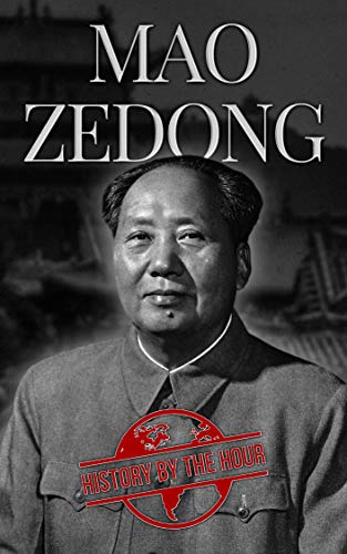 Mao Zedong: The Life of Chairman Mao Zedong from Beginning to End ...