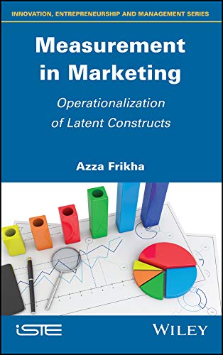Measurement in Marketing: Operationalization of Latent Constructs by ...