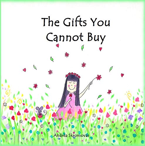 The Gifts You Cannot Buy: an empowering children's book about values ...