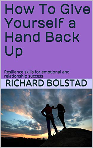 How To Give Yourself a Hand Back Up: Resilience skills for emotional ...