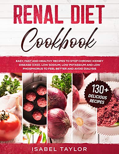 Renal Diet Cookbook by Isabel Taylor | Goodreads