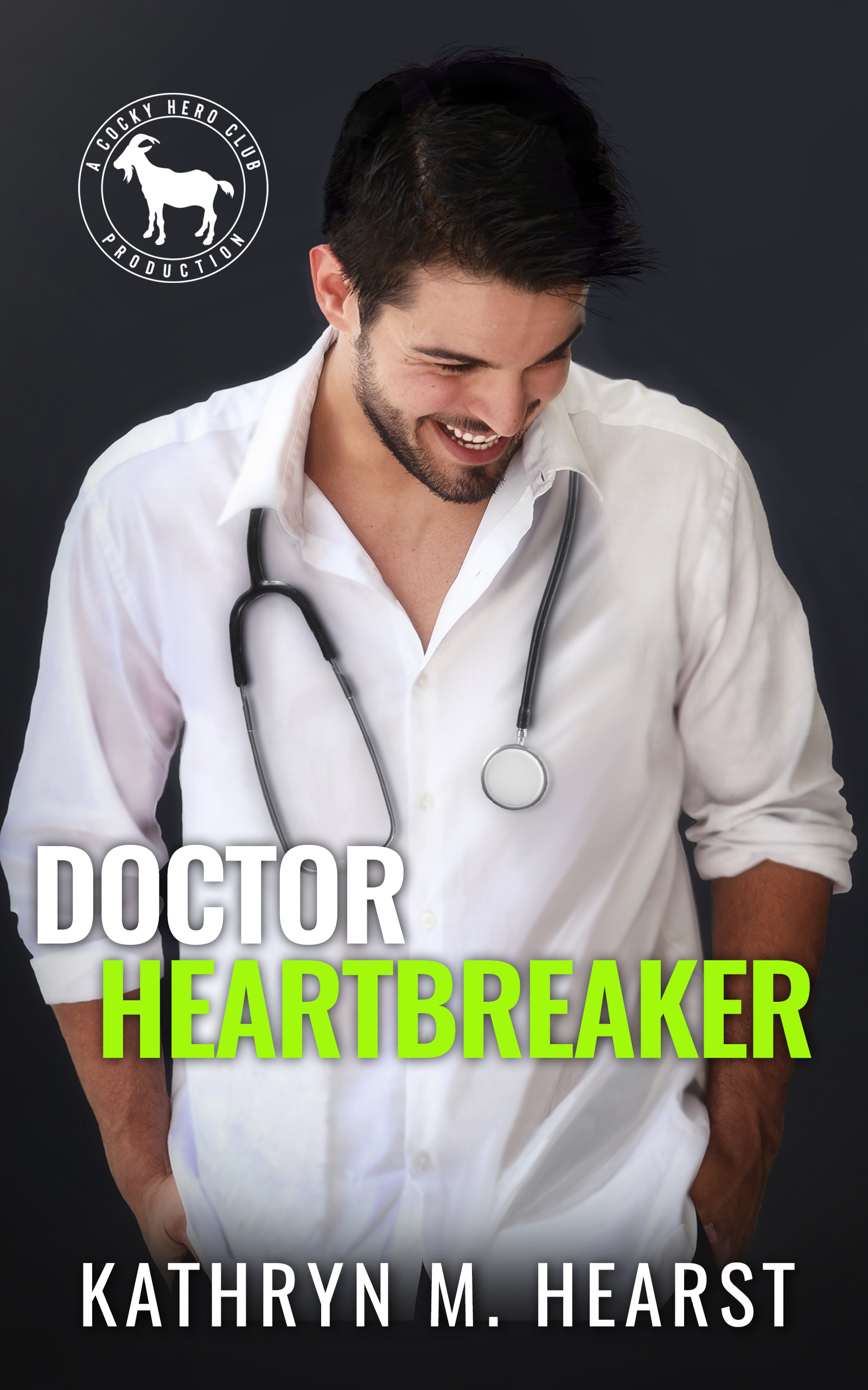 Doctor Heartbreaker (Cocky Hero Club) by Kathryn M. Hearst | Goodreads