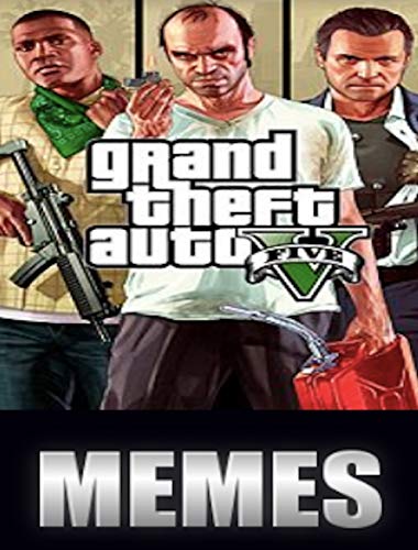 Memes: Grand Theft Auto Funny Memes, Trolling, Griefing Hilarious GTA ...