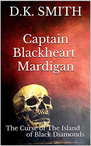 D.K. SMITH Captain Blackheart Mardigan by The Curse of The Island of ...