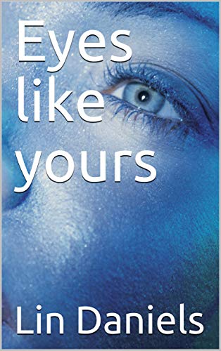 Eyes like Yours (Beach Encounters, #1) by Lin Daniels | Goodreads
