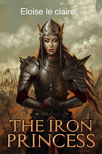 The iron princess by Eloise Leclaire | Goodreads