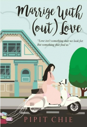 Marriage With(out) Love by Pipit Chie | Goodreads