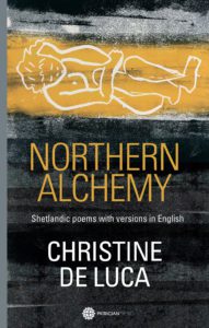 Northern Alchemy: Shetlandic poems with versions in English by ...