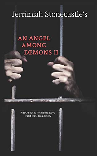 An Angel Among Demons II by Jerrimiah Stonecastle | Goodreads