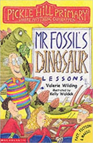 Mr. Fossil's Dinosaur Lessons by Valerie Wilding | Goodreads