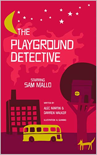 The Playground Detective by Alec Martin | Goodreads