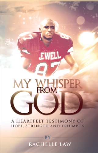 My Whisper From God: A Heartfelt Testimony of Hope, Strength and ...
