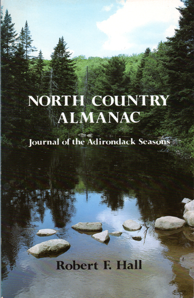 North Country Almanac: Journal of the Adirondack Seasons by Robert F ...