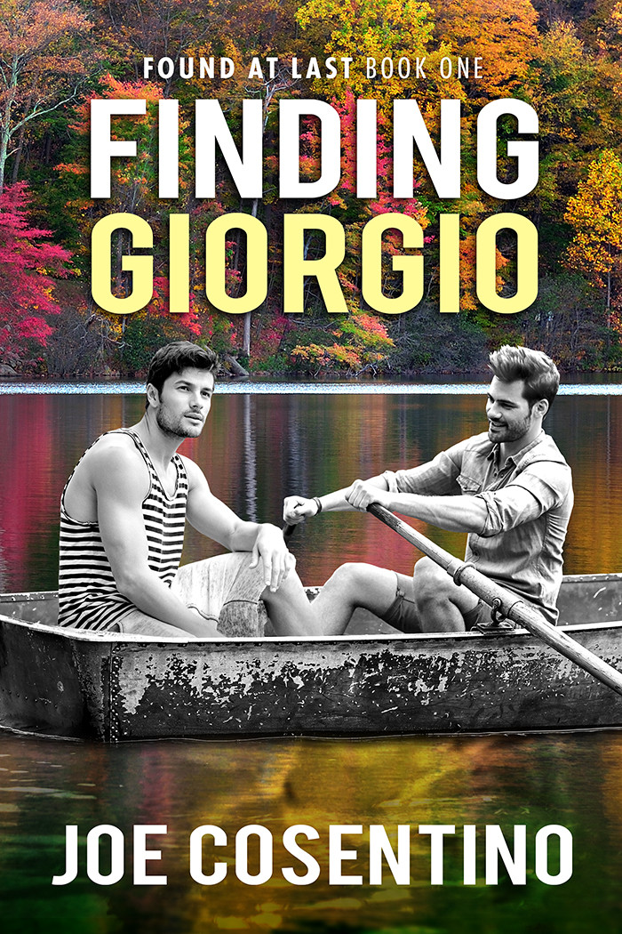 Finding Giorgio (Found At Last, #1) by Joe Cosentino | Goodreads