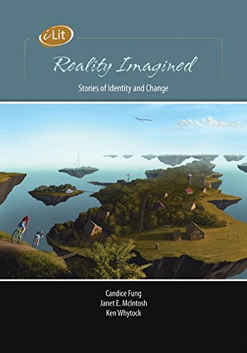 iLit Reality Imagined: Stories of Identity and Change by Candice Fung ...