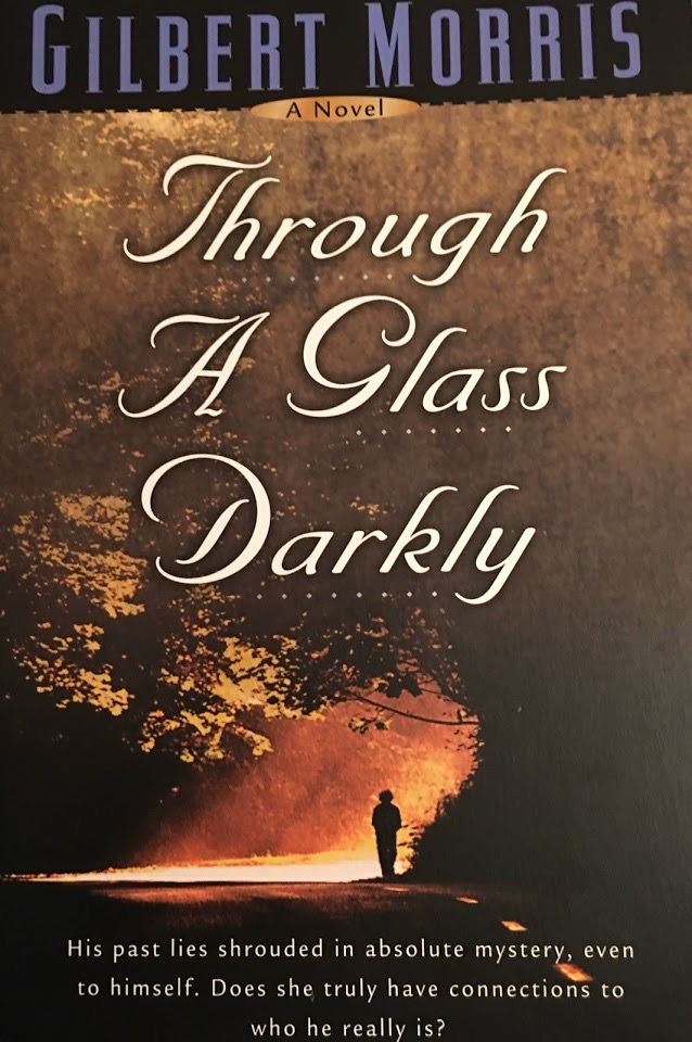Through a Glass Darkly by Gilbert Morris | Goodreads