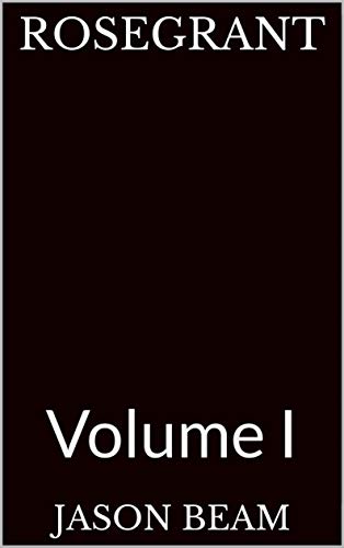 Rosegrant by Jason Beam | Goodreads