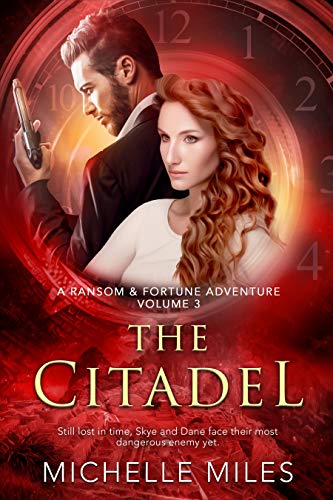 The Citadel: A Ransom & Fortune Adventure by Michelle Miles | Goodreads