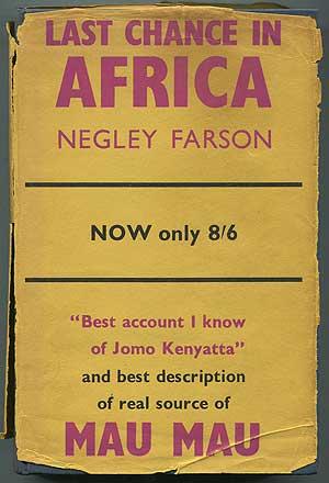 Last Chance in Africa by Negley Farson | Goodreads