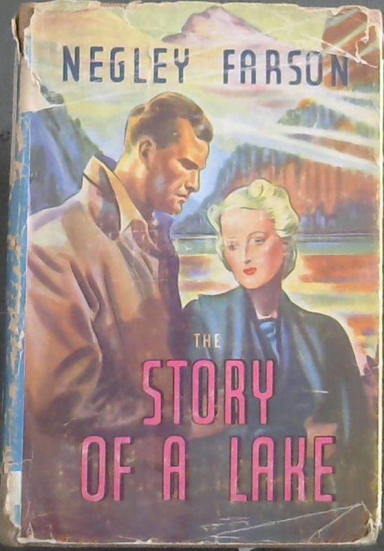 The Story of a Lake by Negley Farson | Goodreads