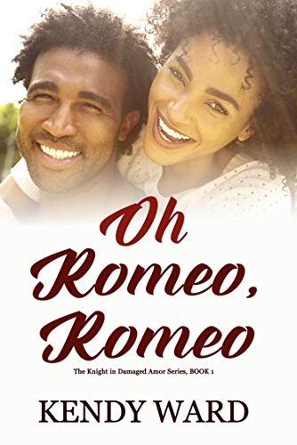 Oh Romeo, Romeo (Knight in Damaged Armor Book 1) by Kendy Ward | Goodreads