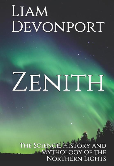 Zenith: The Science, History and Mythology of the Northern Lights by ...