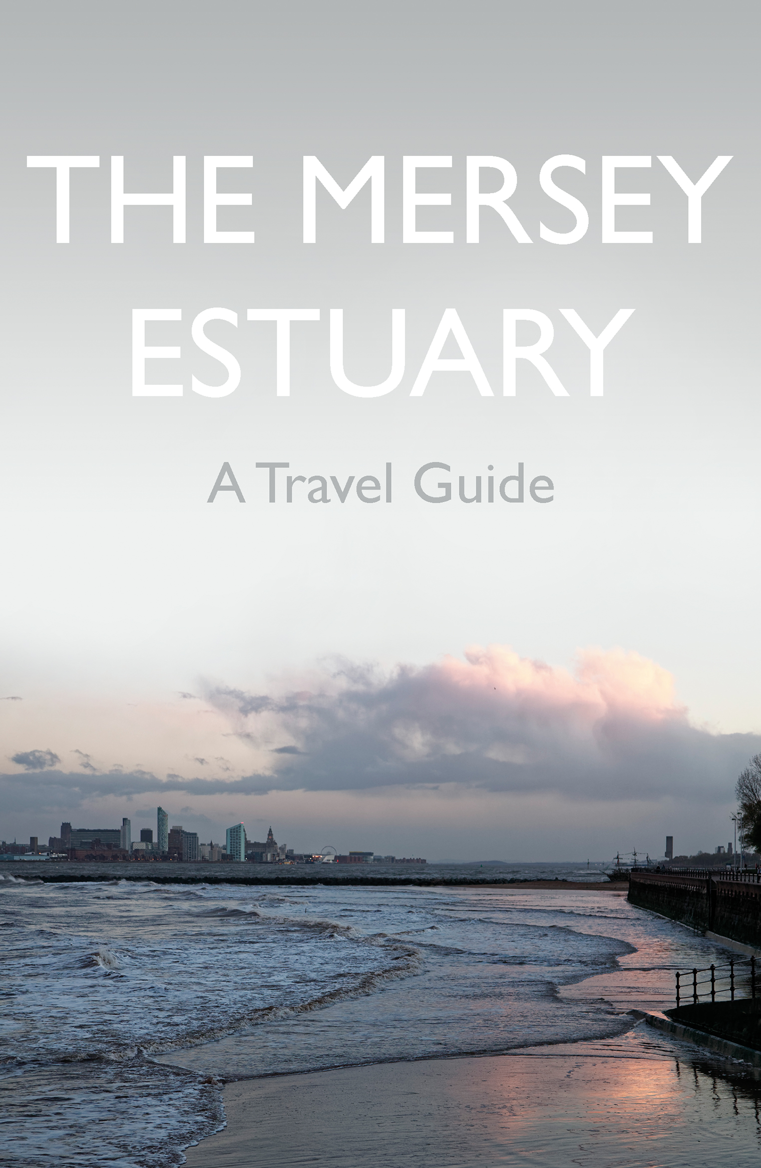The Mersey Estuary: A Travel Guide by Kevin Sene | Goodreads