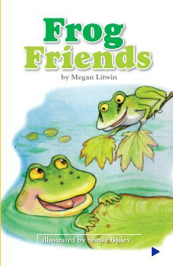 Frog Friends (SF Reading Street Leveled Reader) by Megan Litwin | Goodreads