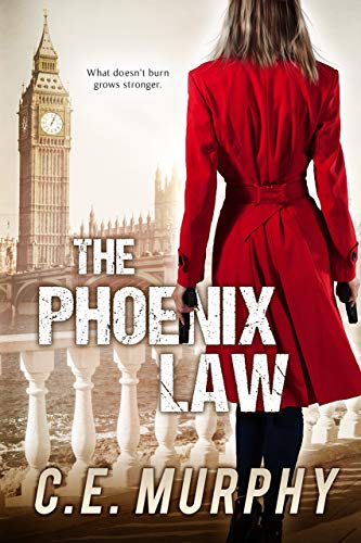 The Phoenix Law: Author's Preferred Edition by C.E. Murphy | Goodreads