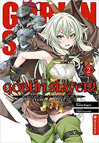 Goblin Slayer! Light Novel 02 by Kumo Kagyu | Goodreads