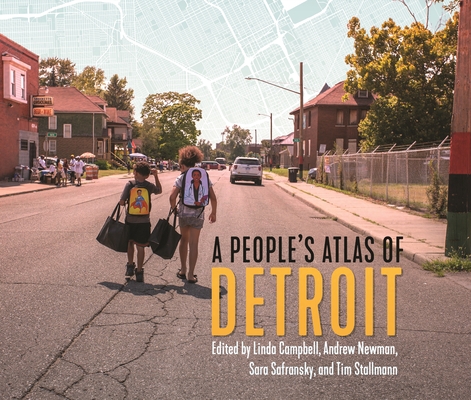 A People's Atlas of Detroit (Great Lakes Books) by Linda Campbell ...