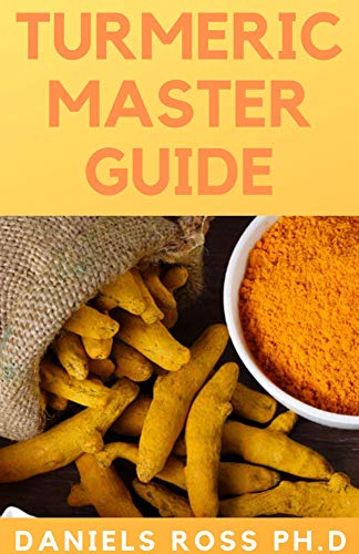 TUMERIC MASTER GUIDE: All You Need To Know About Tumeric ,Apllication ...