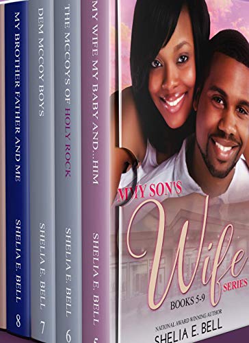 My Son's Wife Box Set: Books 5 - 9 by Shelia E. Bell, Shelia Bell | Goodreads